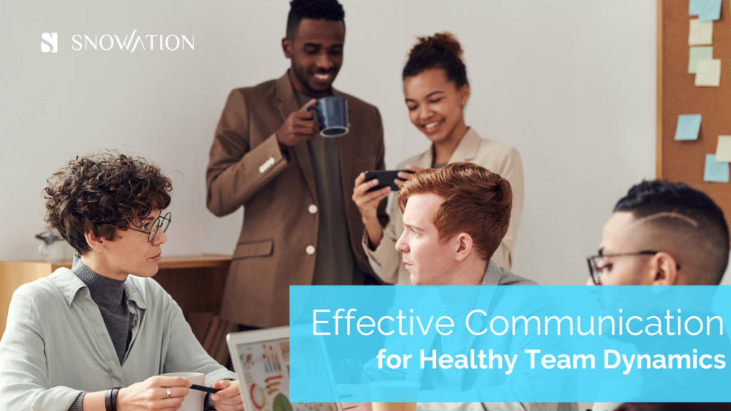 The Importance of Effective Communication for Healthy Team Dynamics ...